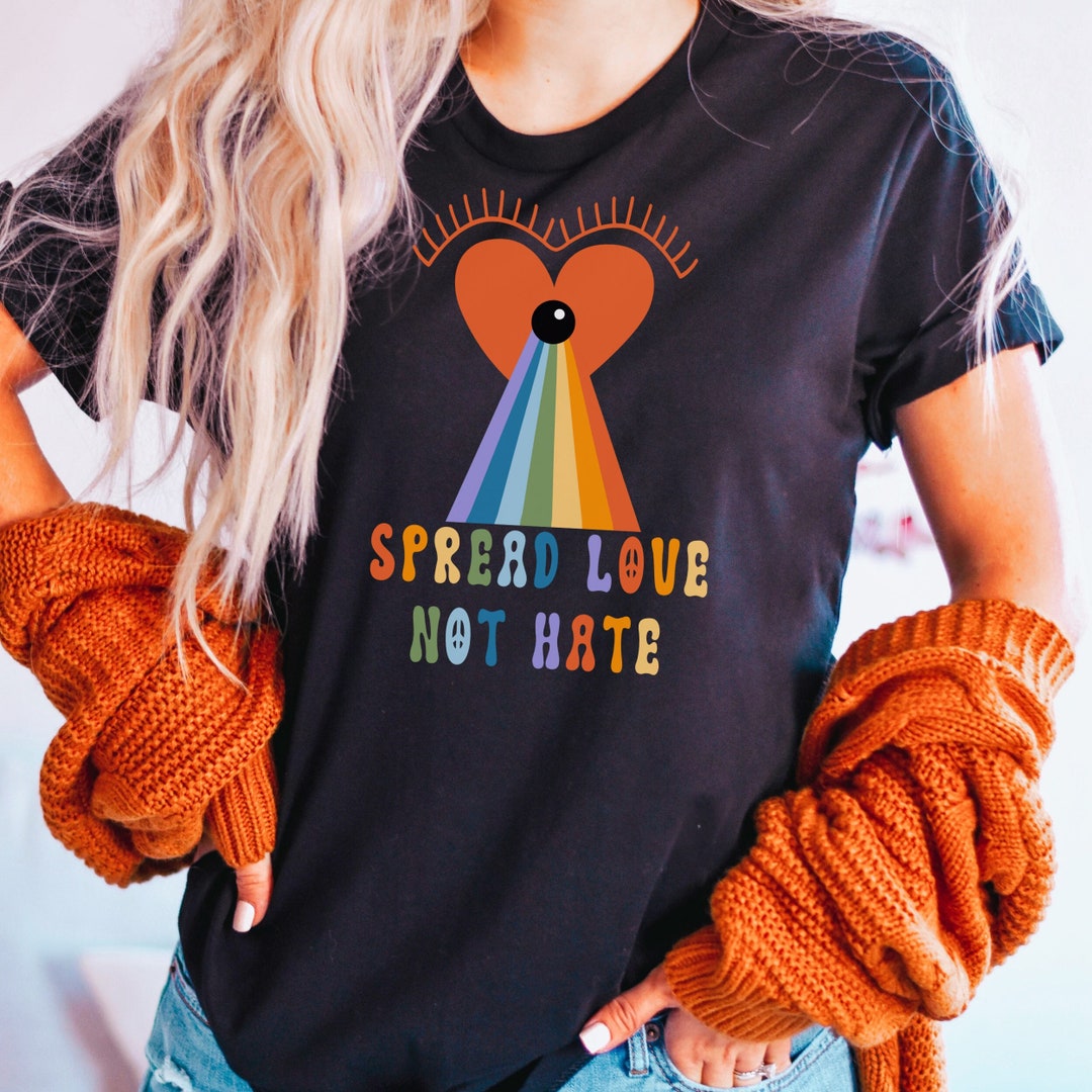 Spread Love Not Hate Short Sleeve Tee, Spread Love T-Shirt, Spread Love Tshirt, Spread Love ...