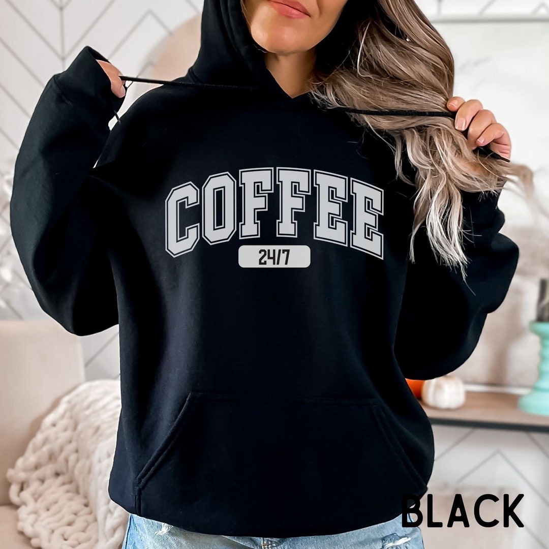 Coffee Hoodie, Preppy Hoodies, Coffee Lover Gifts, Coffee Addict Shirt ...