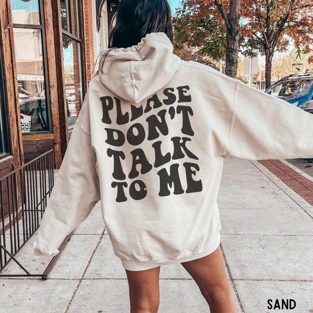 Please Don't Talk to Me Hoodie, Funny Introvert Hoodie, Words on Back ...