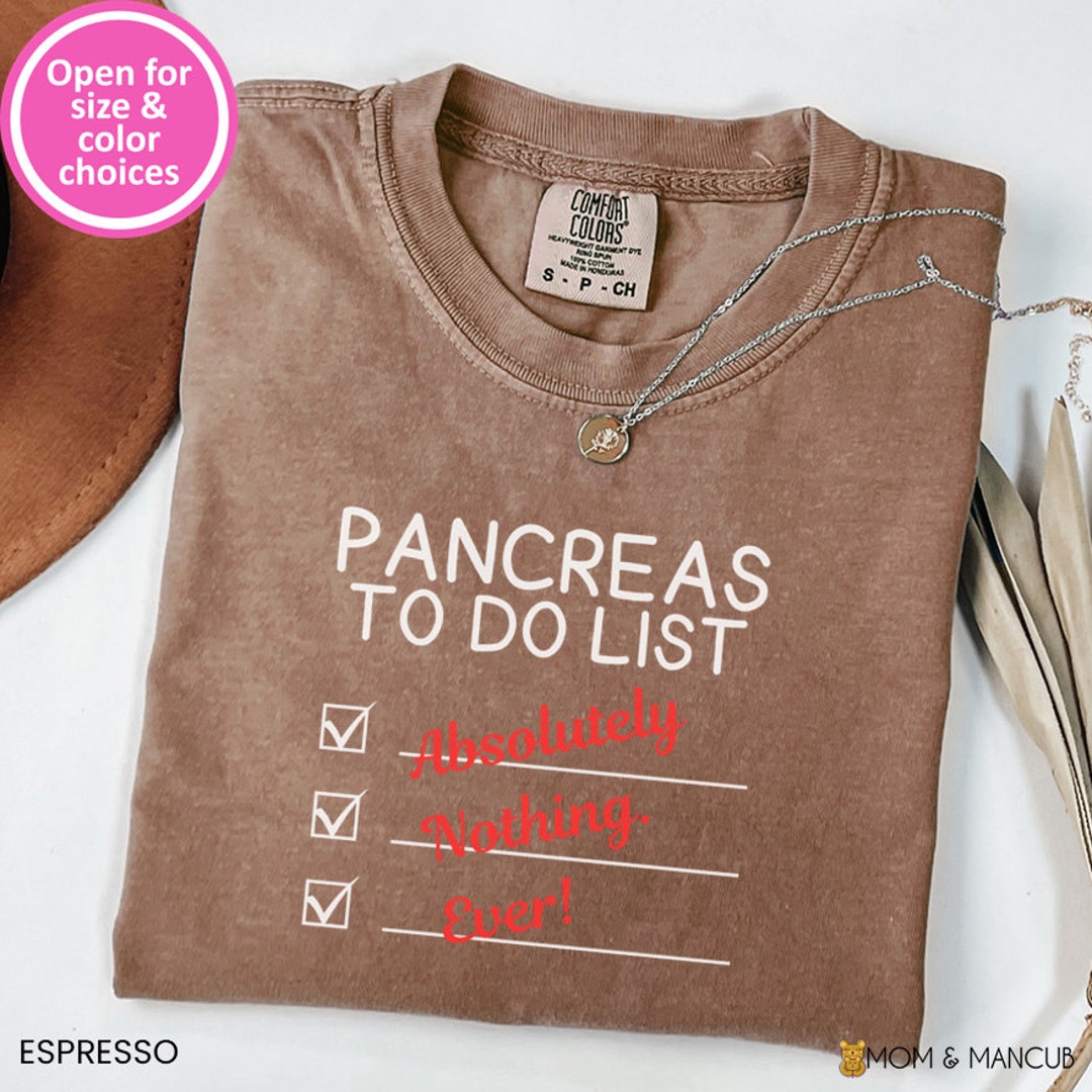 Funny Pancreas to Do List Shirt, Type 1 or Type 2 Diabetes Comfort ...