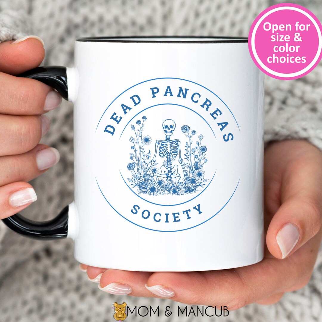 Dead Pancreas Society Diabetes Awareness Mug, Type 1 or Type 2 Diabetes ...