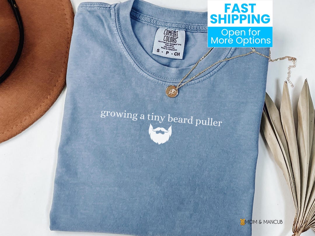 Growing A Tiny Beard Puller Comfort Colors® T-shirt, Funny Pregnancy Announcement Tee, Baby ...