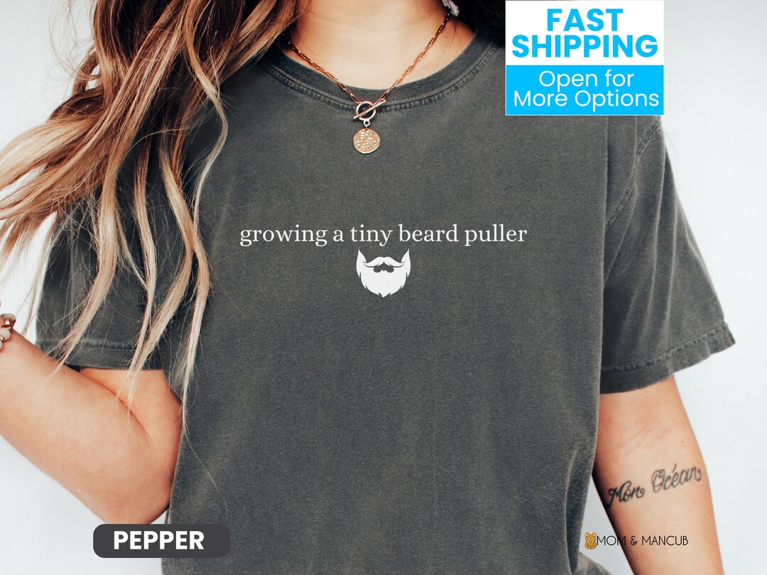 Growing A Tiny Beard Puller Comfort Colors® T-shirt, Funny Pregnancy Announcement Tee, Baby ...