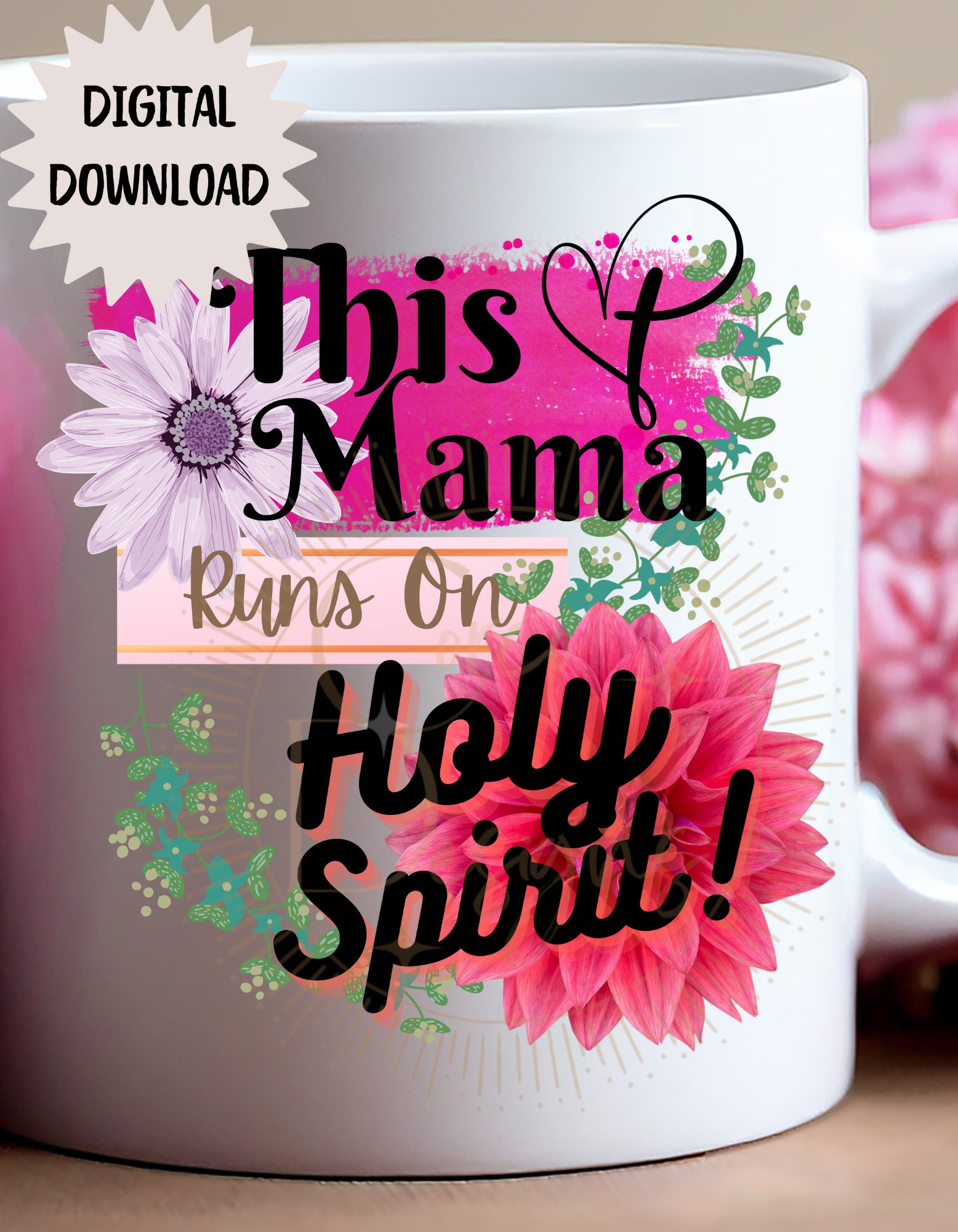 This Mama Runs on Holy Spirit PNG File , Digital Download, Mug Design ...