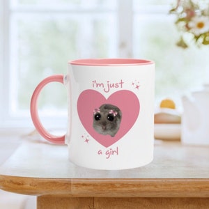 I'm Just a Girl Mug, Sad Hamster Meme Mug, Funny Mug, Tiktok Meme, Gen ...