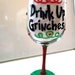 Grinch Christmas Hand Painted Wine Glass/drink up Grinches/gift for Her ...