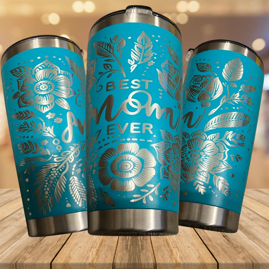Stainless Steel 20 Oz Tumbler Laser Engraved Best Mom Ever Mothers