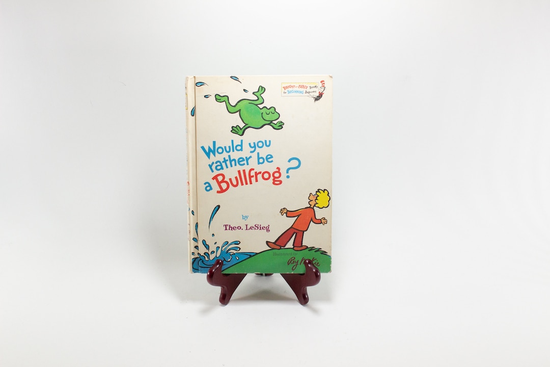 Would You Rather Be a Bullfrog? by Theo Lesieg Dr Seuss Rare Vintage ...