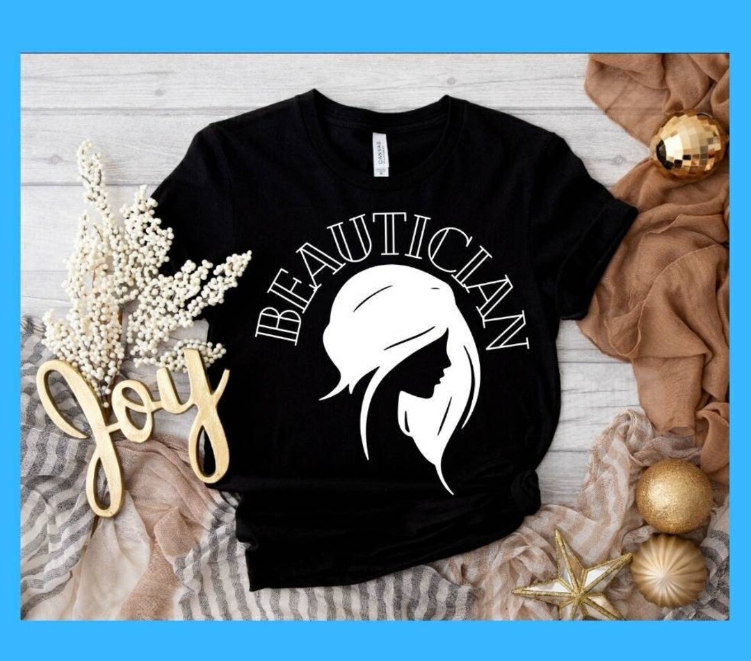 Beautician T-shirts, Stylist T-shirts, Hair Stylist T-shirts, Beauty ...