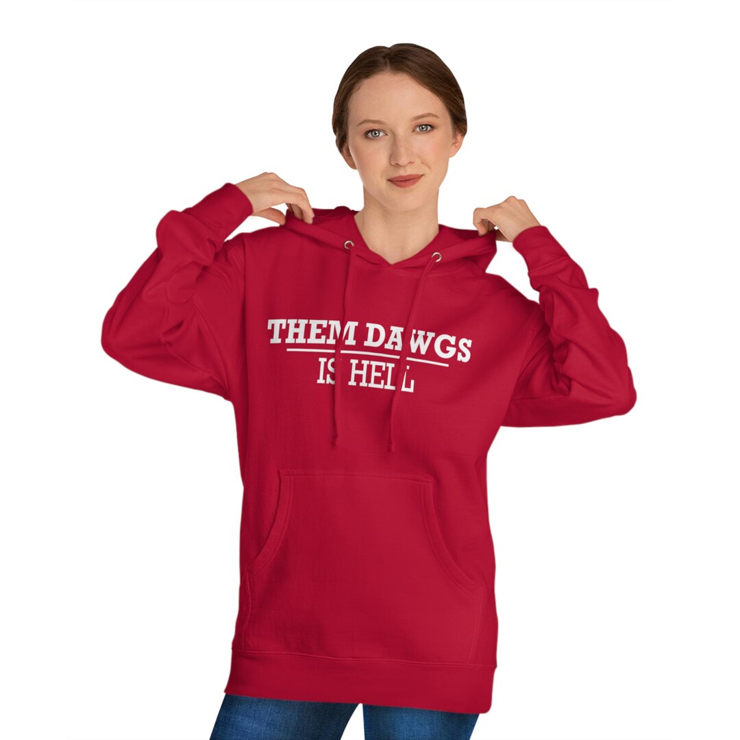 Premium Them Dawgs is Hell Hoodie - Etsy