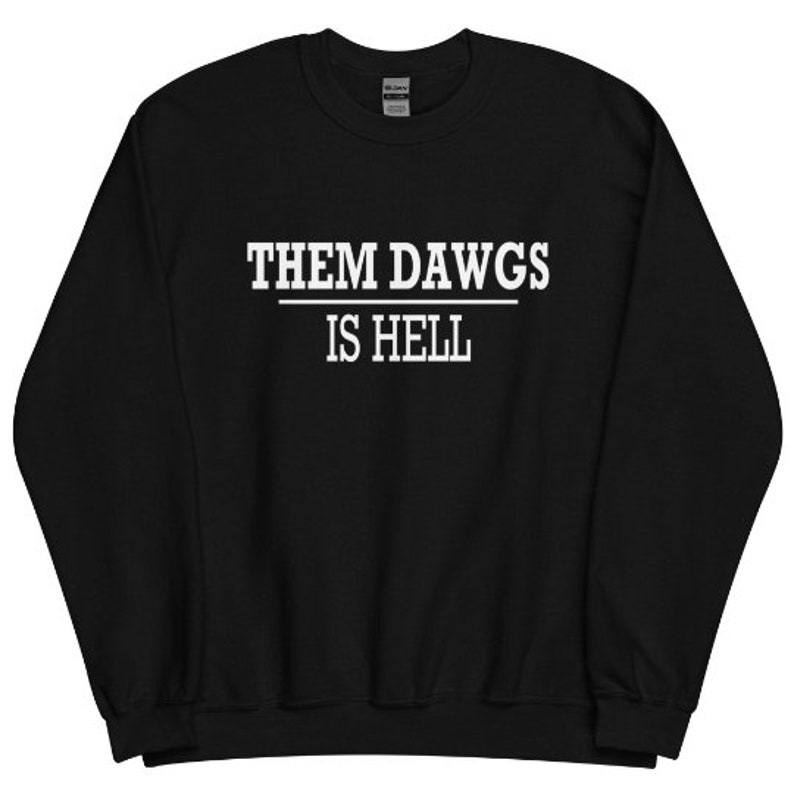 Them Dawgs is Hell Ga Bulldogs Sweatshirt - Etsy