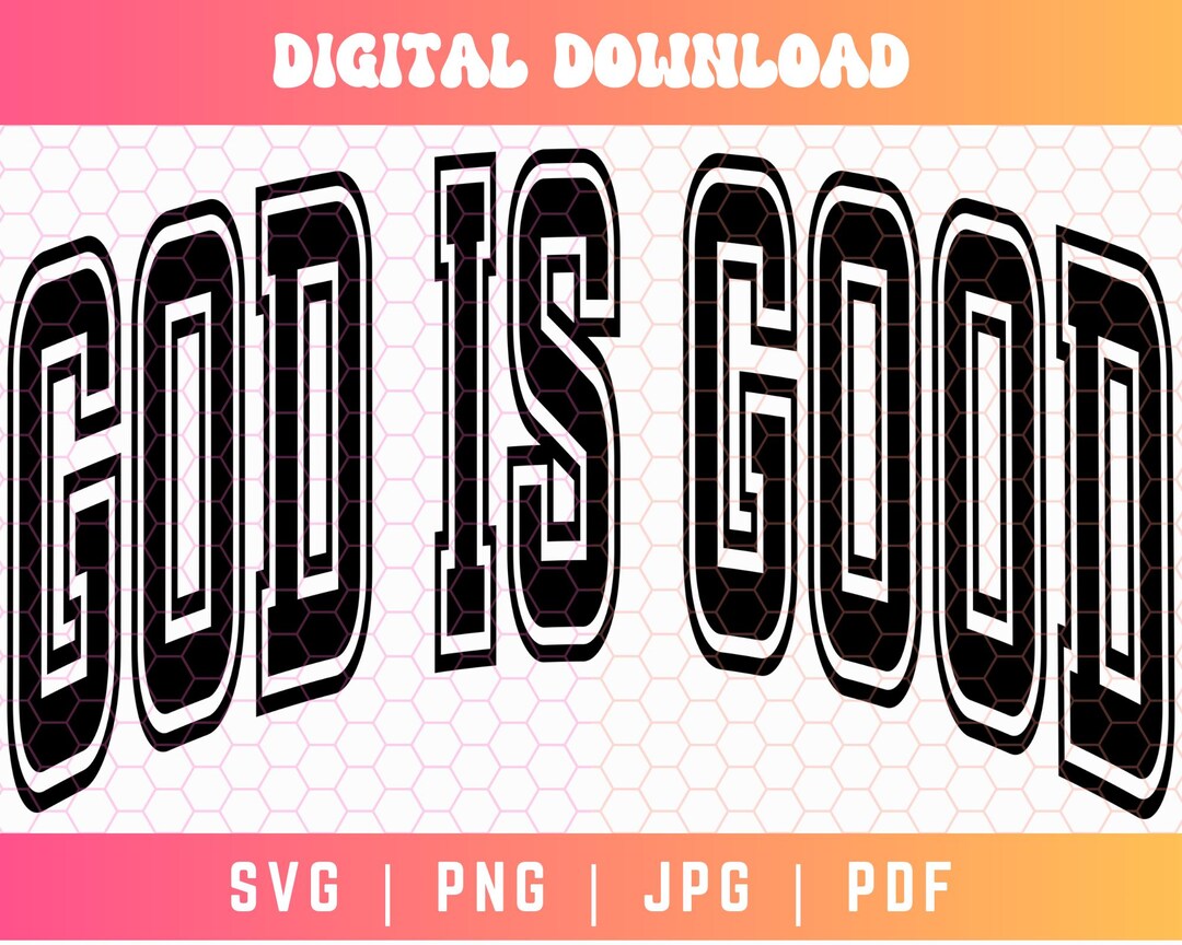 God is Good SVG PNG, Varsity God is Good Svg Png, Christian Shirt Svg Png, Bible Verse Svg Png ...