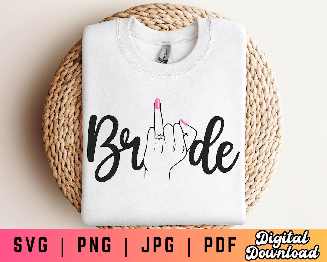 Bride SVG PNG, Wedding Finger Svg Png, Ring Finger Svg, Bachelorette ...