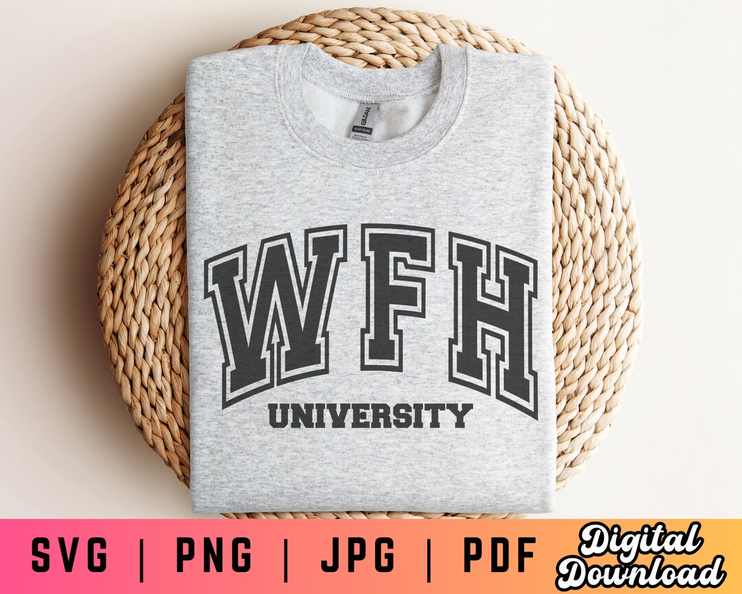 WFH University SVG PNG, Varsity Svg Png, Work From Home Svg Png, Remote ...