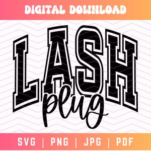 Lash Plug SVG PNG PDF, Lash Tech Svg Png, Lash Boss Svg Png, Eyelash ...