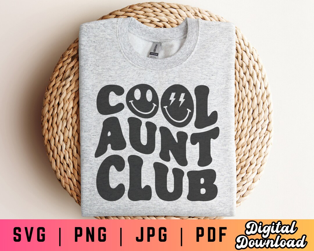 Cool Aunt Club SVG PNG, Cool Aunt Era Svg Png, Aunt Svg Png, Auntie Svg ...