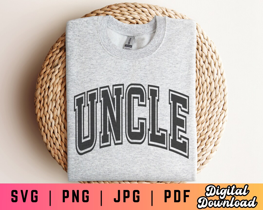 Uncle SVG PNG, Uncle Varsity Svg Png, Uncle Shirt Svg Png, Uncle ...