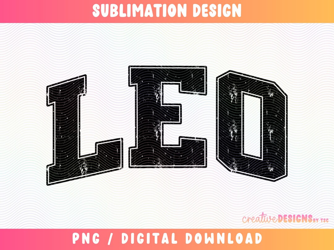 Leo PNG | Varsity Font | Distressed | Zodiac Sign | Black | Sublimation ...