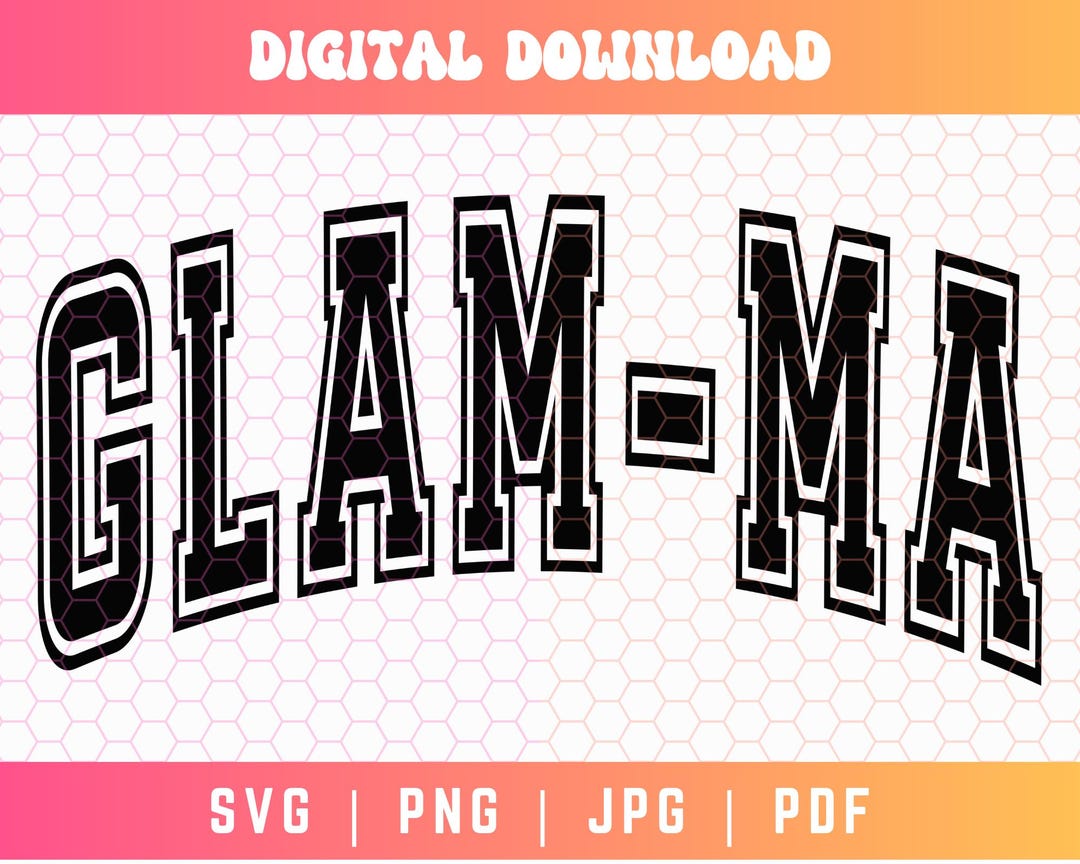 Glam-ma SVG PNG, Glamma Svg Png, Glamma Shirt Svg Png, Grandma ...