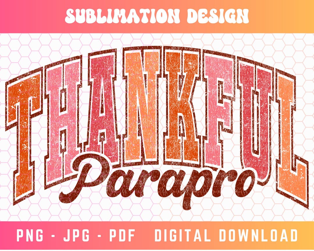Thankful Parapro PNG, Thanksgiving Png, Paraprofessional Png, Varsity ...