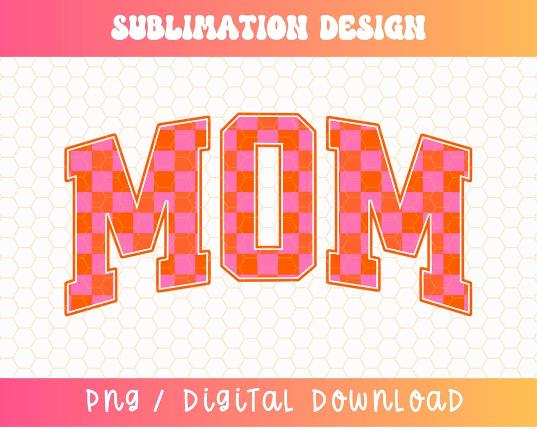 Pink and Orange Checkered Mom PNG, Varsity Png, Checkered Png, Mom ...
