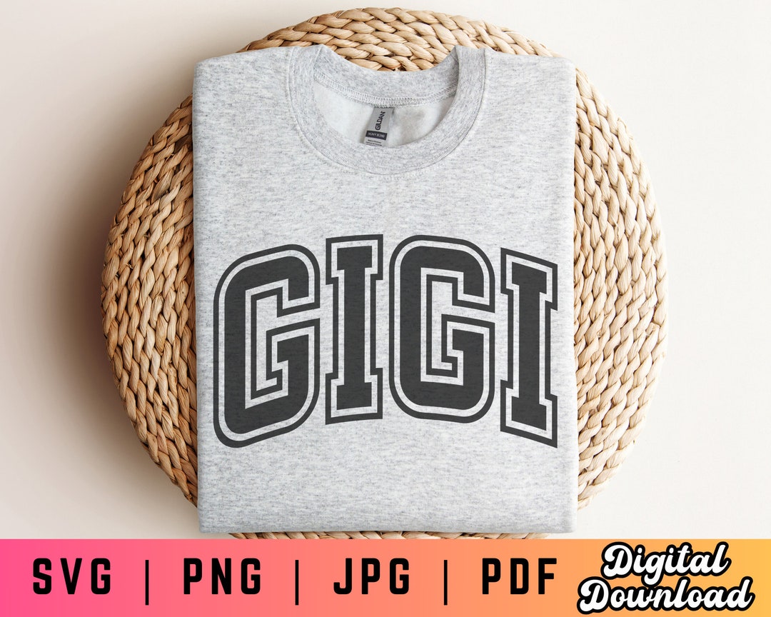 Gigi SVG PNG PDF, Grandma Svg Png, Varsity Svg Png, Gigi Shirt Svg Png ...