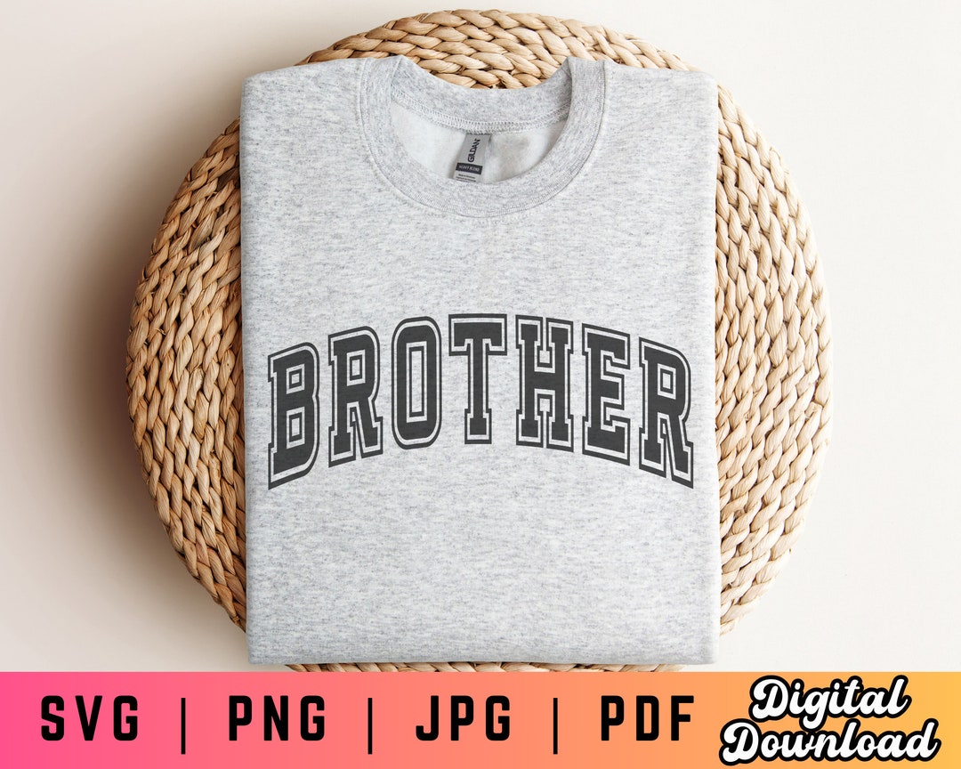 Brother SVG PNG, Brother Varsity Svg Png, Brother Shirt Svg, Big ...