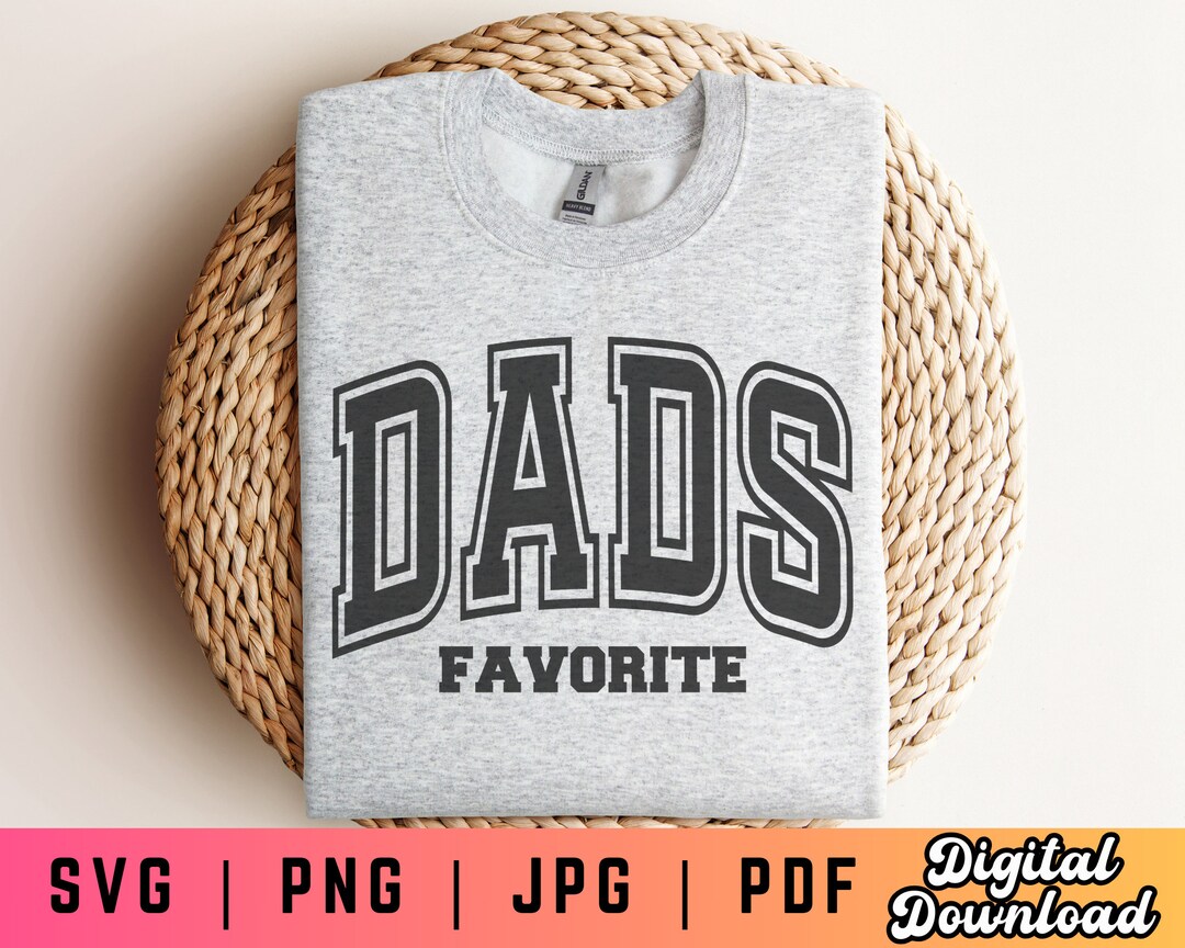 Dads Favorite SVG PNG PDF, Favorite Child Svg Png, Varsity Svg Png ...