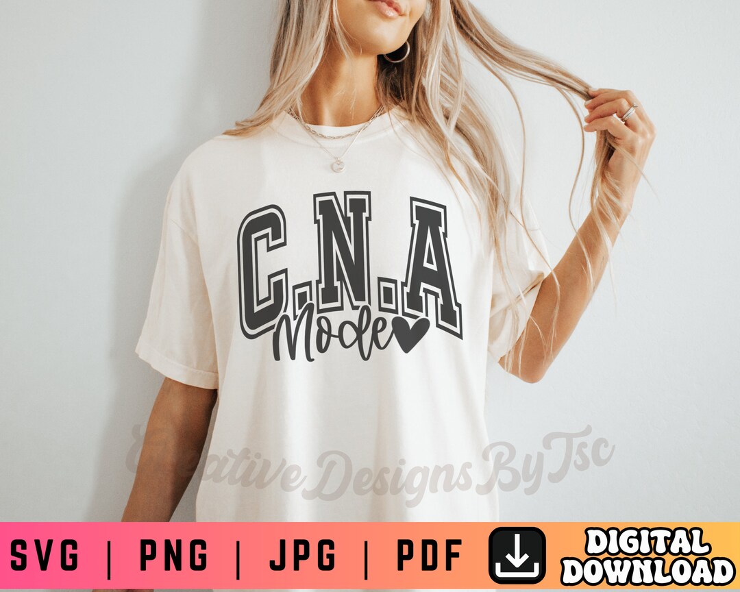 CNA Mode SVG PNG, Certified Nurses Assistant Svg Png, Cna Svg Png ...