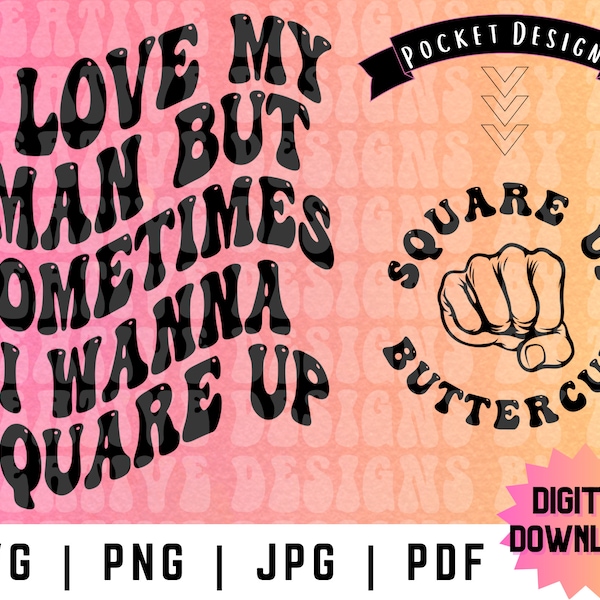 I Love My Husband But Sometimes I Wanna Square Up Svg Etsy