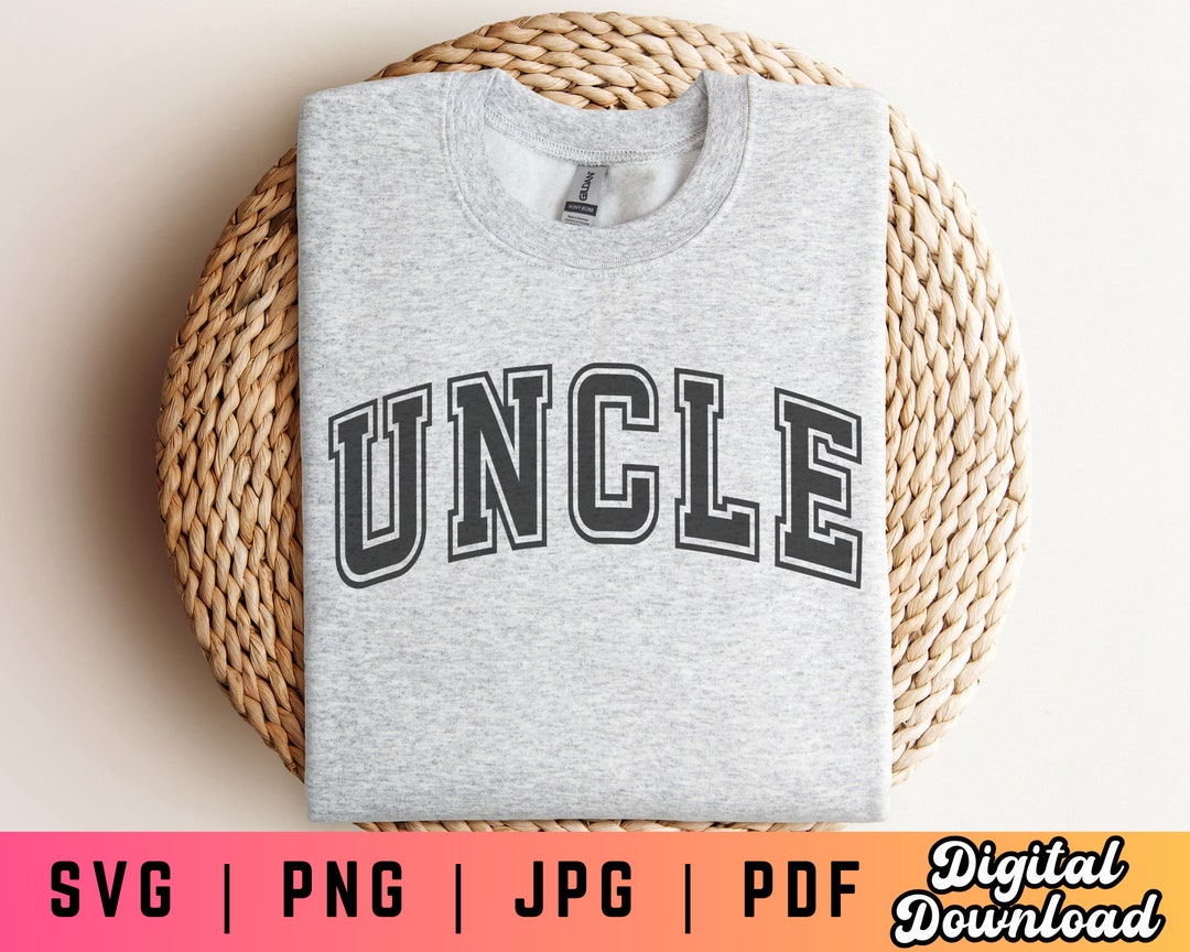 Uncle SVG PNG, Uncle Varsity Svg Png, Uncle Shirt Svg Png, Uncle ...