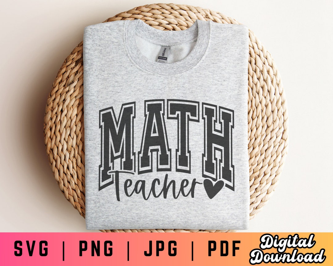 Math Teacher SVG PNG PDF, Varsity Svg Png, Teacher Shirt Svg Png, Math ...
