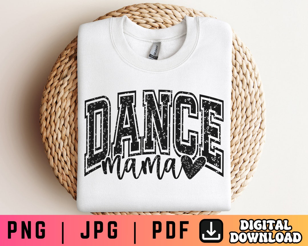 Dance Mama PNG PDF, Varsity Png, Dance Png, Distressed Png, Dance Mom ...