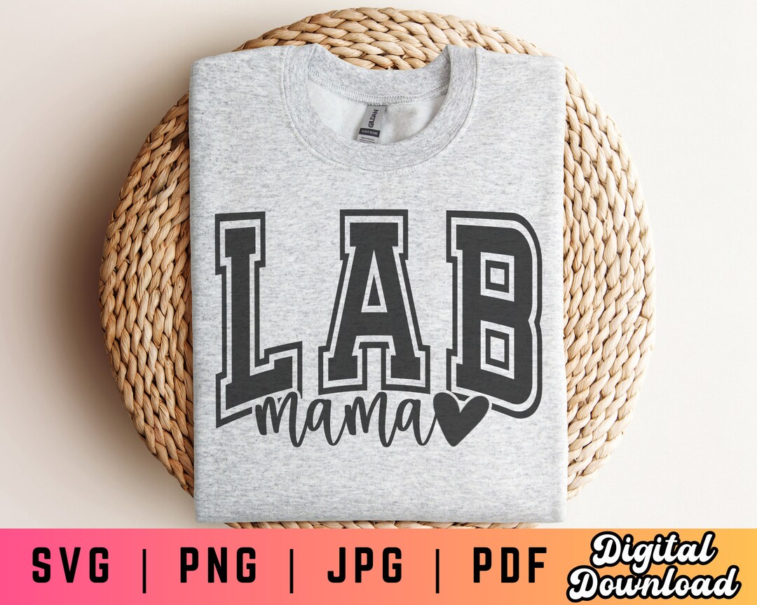 Lab Mama SVG PNG PDF, Labrador Mama Varsity Svg, Retriever Svg Png ...