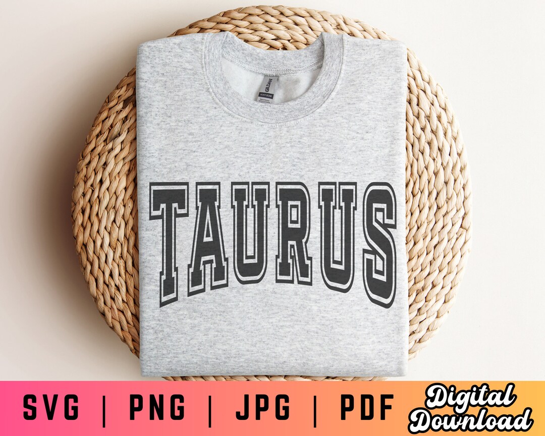 Taurus SVG PNG PDF, Varsity Svg Png, Taurus Shirt Svg Png, Zodiac Sign ...