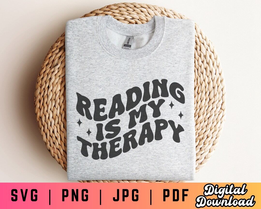 La lectura es mi terapia SVG PNG, lectura svg, amante del libro svg ...