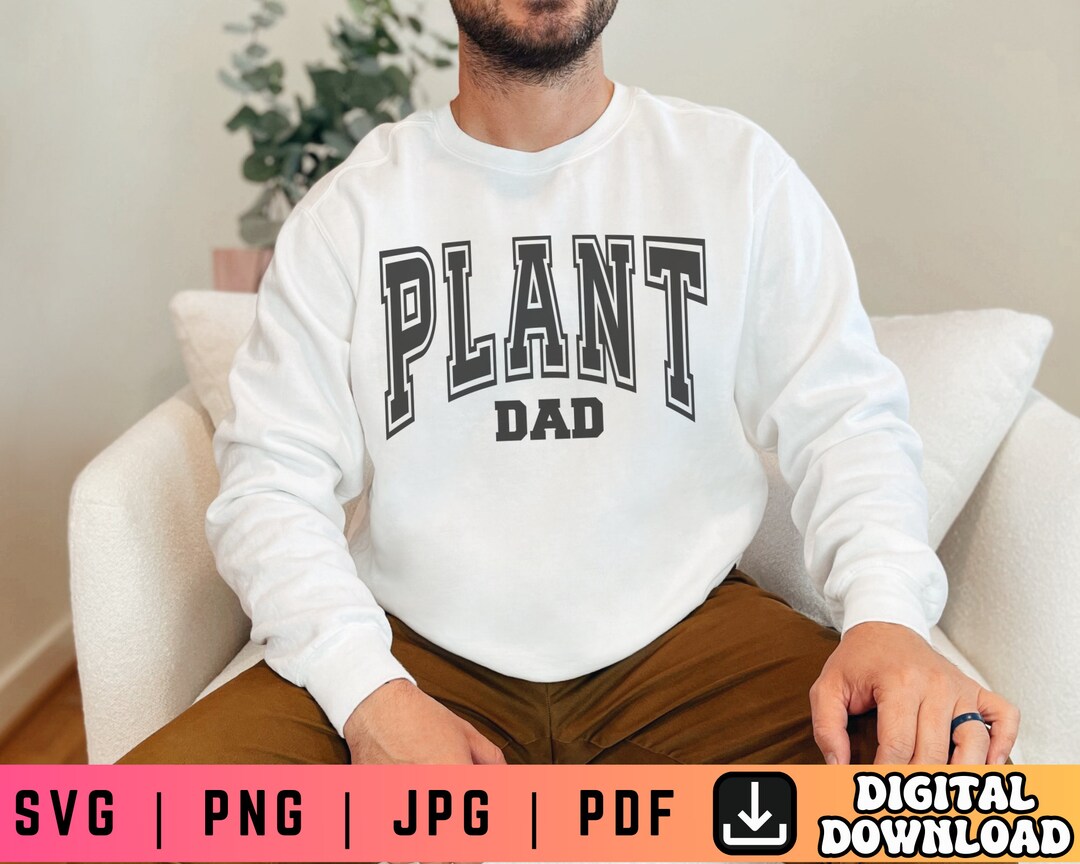 Plant Dad SVG PNG, Plant Parent Svg Png, Plant Dad Shirt Svg, Plants ...