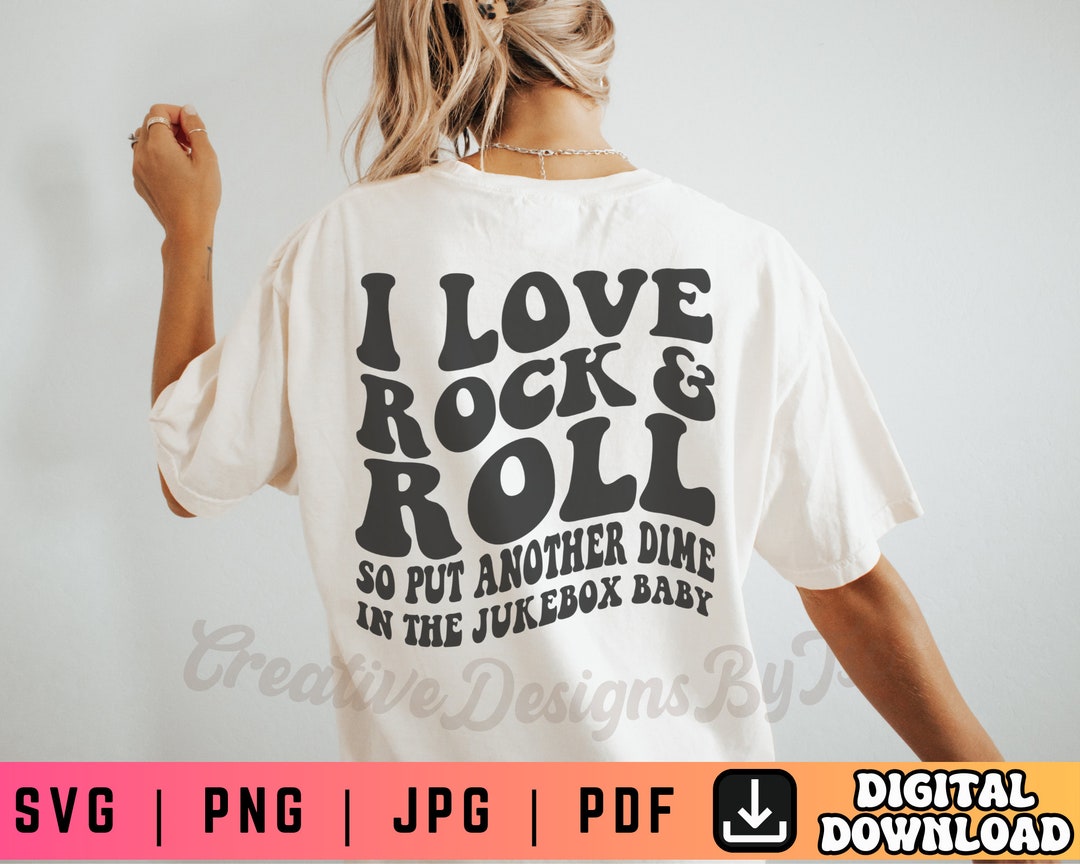 I Love Rock and Roll SVG PNG, Graphic Tee Svg Png, Rock and Roll Svg ...