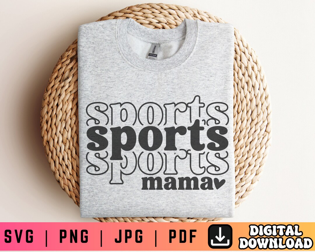 Sports Mama SVG PNG PDF, Sports Svg Png, Sports Mom Shirt Svg Png ...