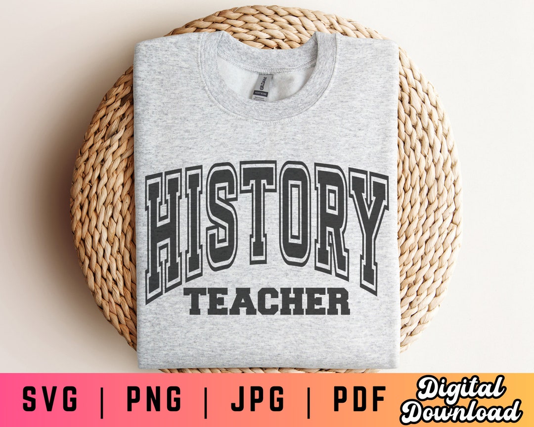 History Teacher SVG PNG, Varsity Svg Png, Teacher Shirt Svg Png ...