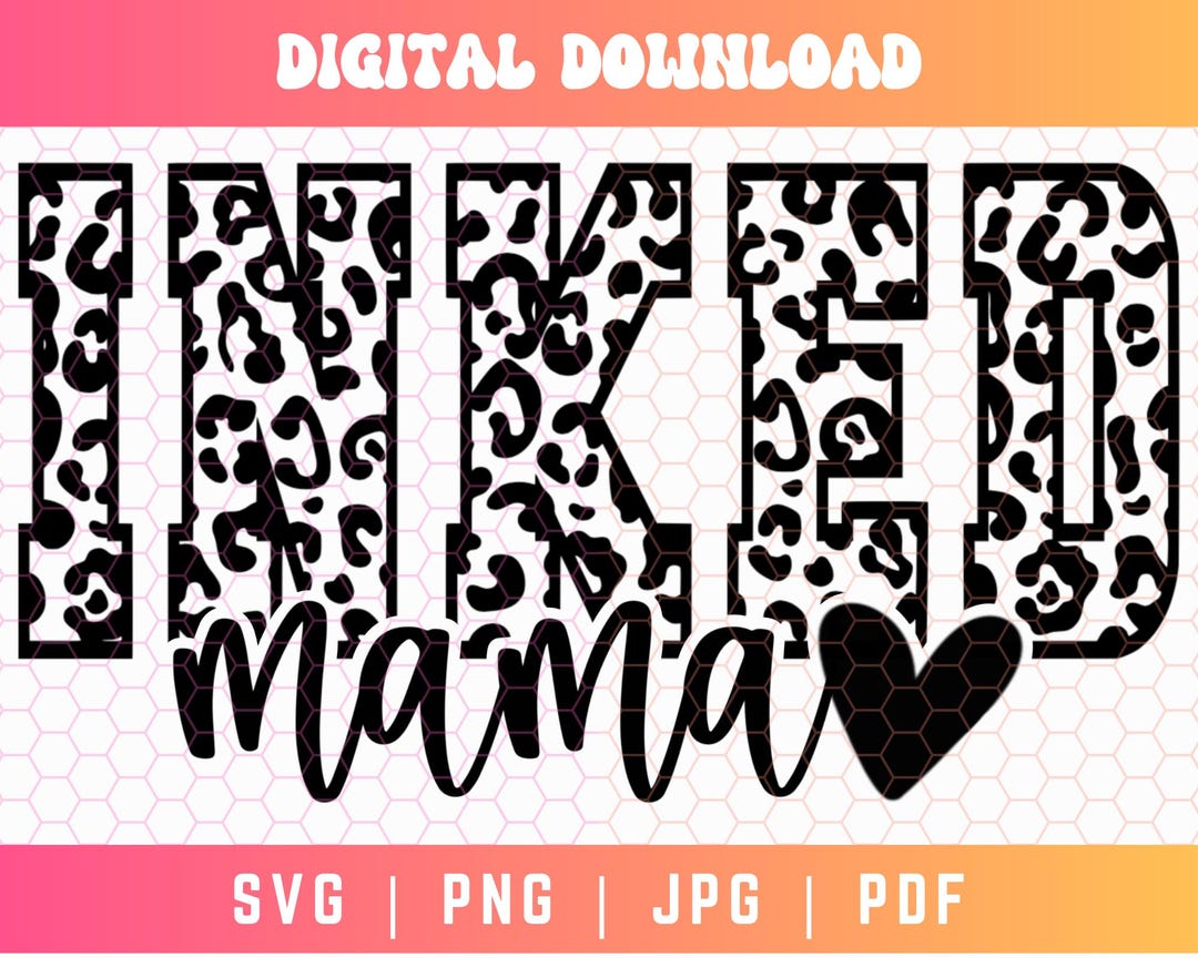 Inked Mama SVG PNG PDF, Leopard Print Svg, Cheetah Svg Png, Tattoo ...