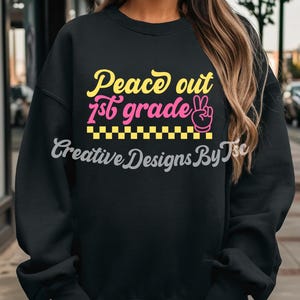 Peace Out 1st Grade SVG PNG, Last Day of School Svg Png, First Grade ...