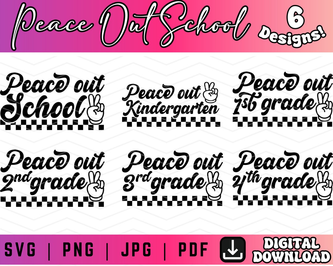 Peace Out School SVG PNG Bundle, Last Day of School Svg Png, End of ...