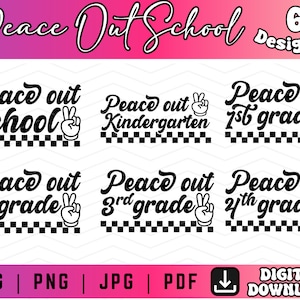 Peace Out School SVG PNG Bundle, Last Day of School Svg Png, End of ...