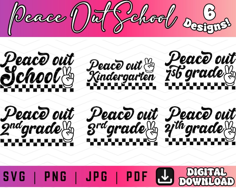 Peace Out School SVG PNG Bundle, Last Day of School Svg Png, End of ...