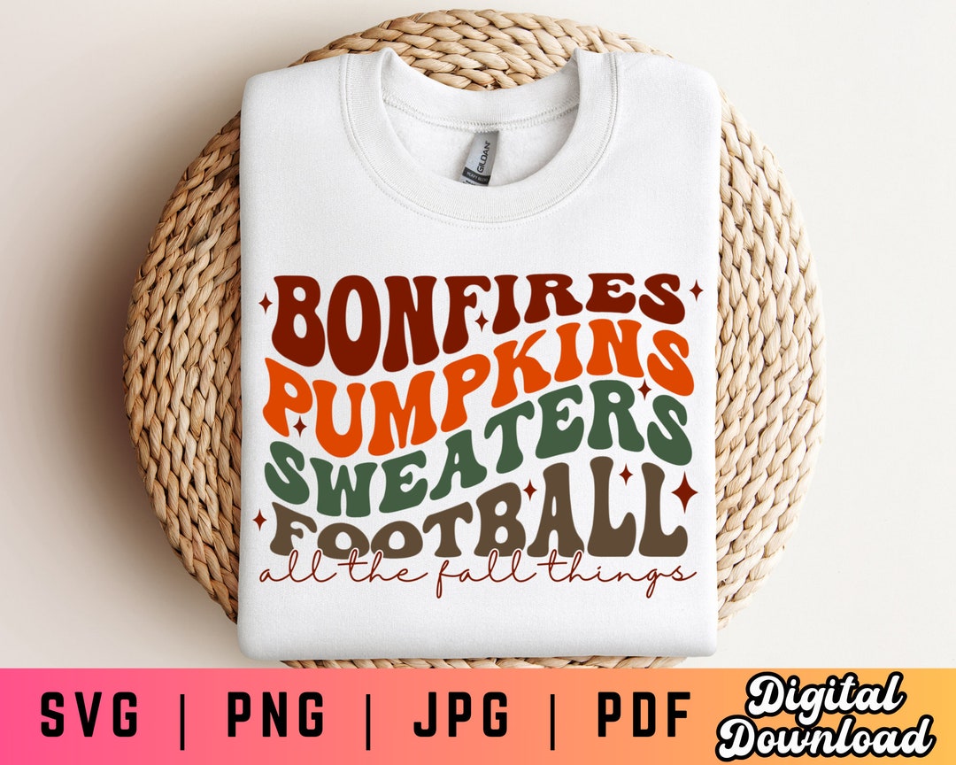 All the Fall Things SVG PNG, Fall Saying Svg Png, Bonfire Svg, Pumpkin ...