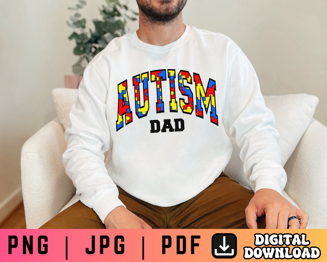Autism Dad PNG, Autism Png, Autism Dad Shirt Png, Autism Awareness Png ...
