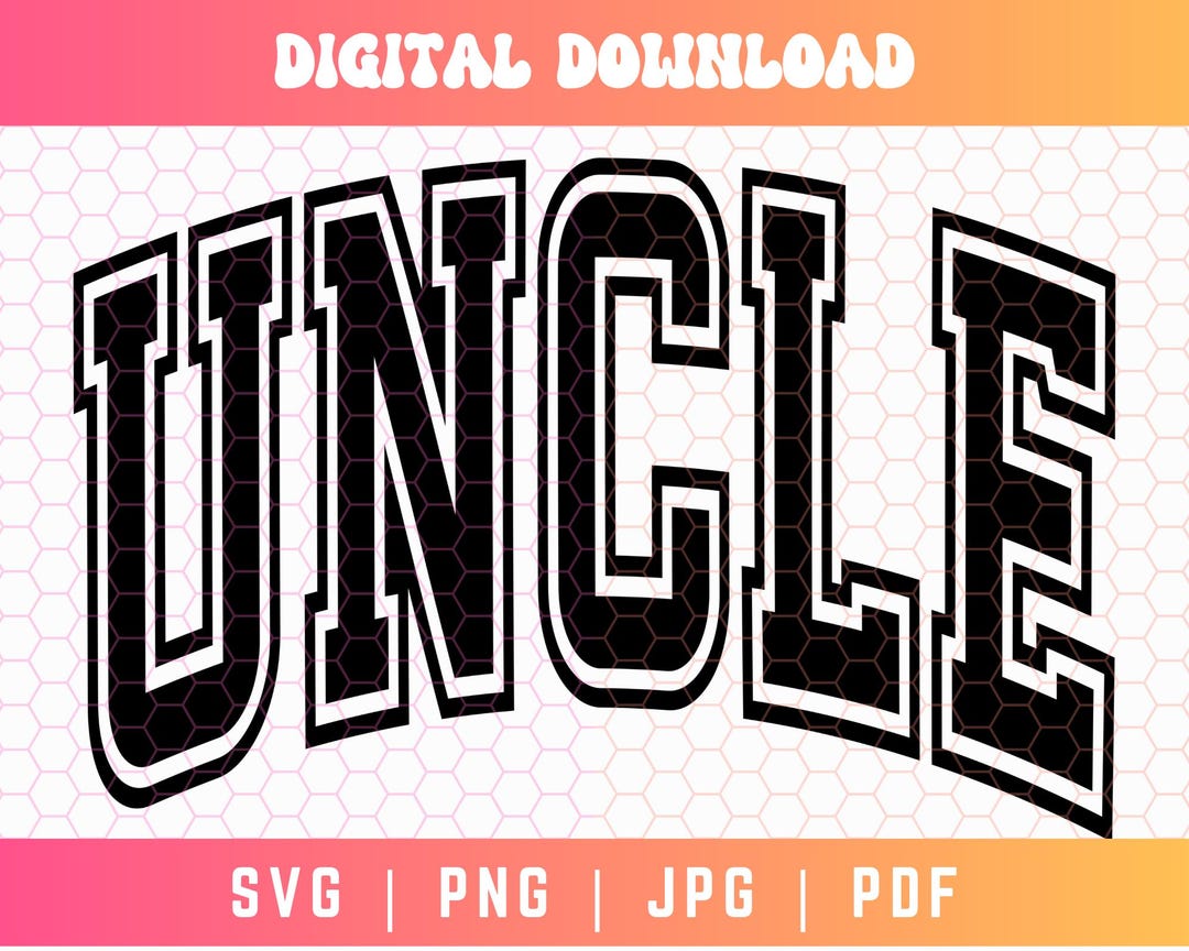 Uncle SVG PNG, Uncle Varsity Svg Png, Uncle Shirt Svg Png, Uncle ...