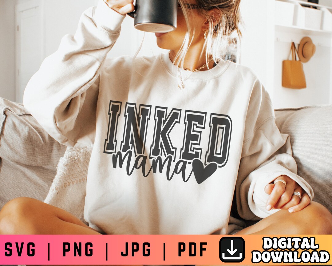 Inked Mama SVG PNG PDF, Tattooed Mama Svg, Mama Varsity Svg Png, Tattoo ...