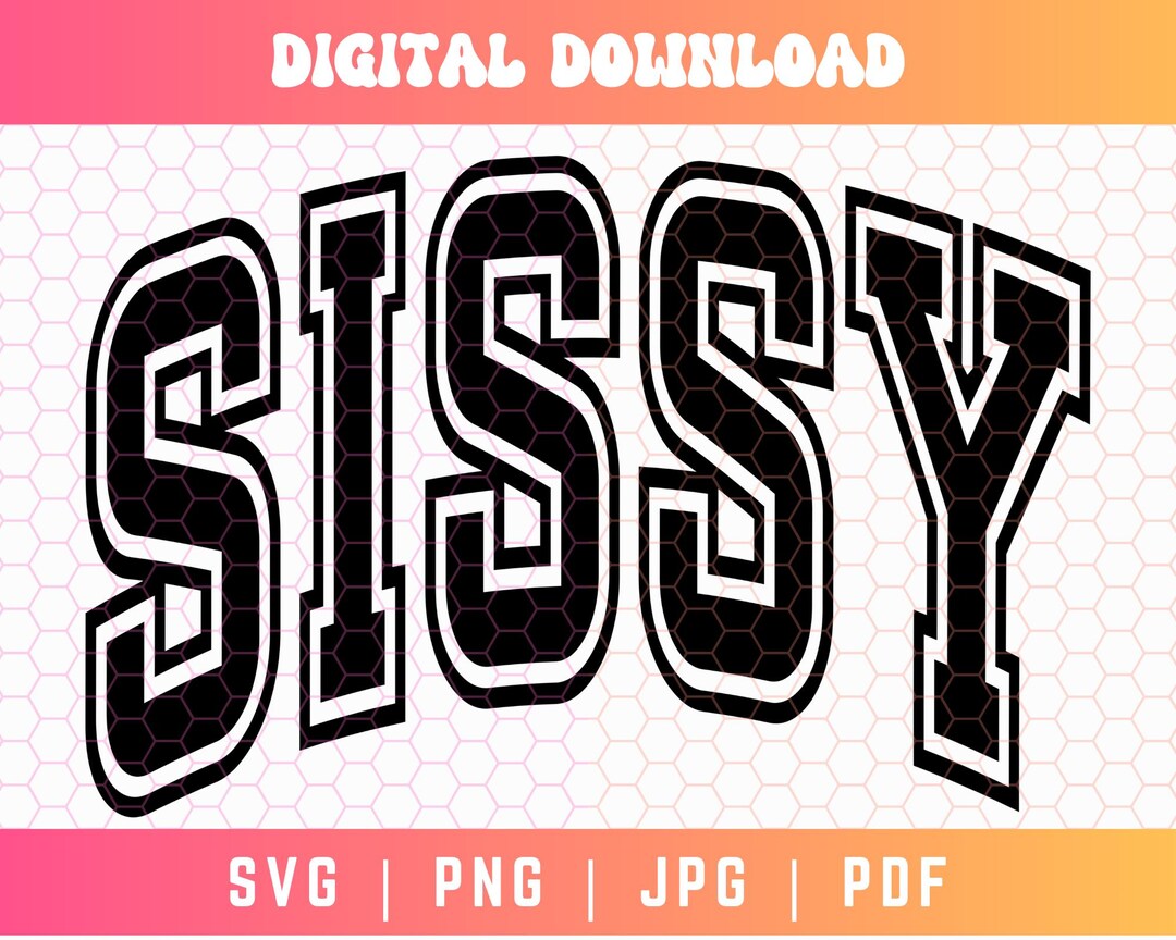 Sissy SVG PNG, Varsity Svg Png, Sissy Shirt Svg Png, Sister Svg Png ...